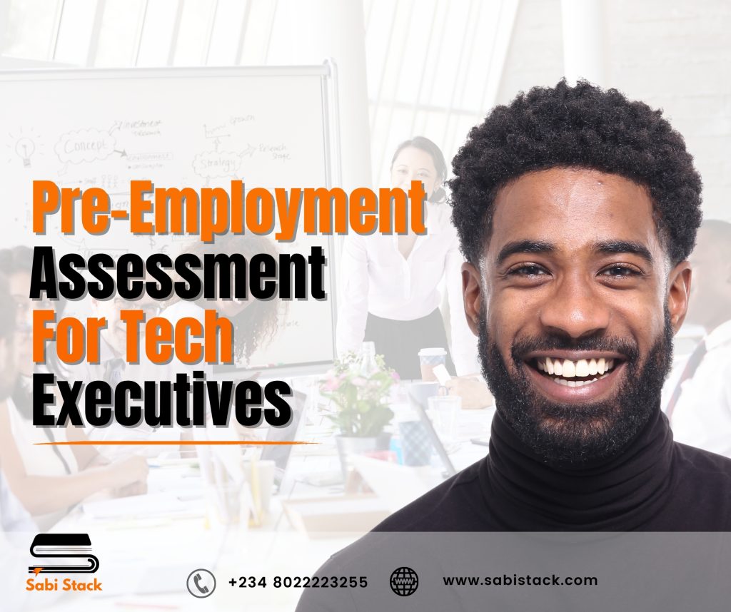 Pre-Employment Assessment For Tech Executives - Sabistack